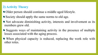 1. Normal Aging Process, Concepts, Theories, Cognitive & Psychological ...