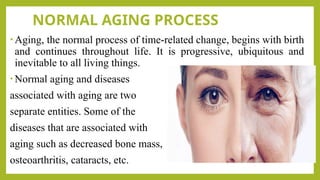 1. Normal Aging Process, Concepts, Theories, Cognitive & Psychological ...