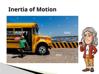 1. Newton's Law of Motion (Inertia).pptx