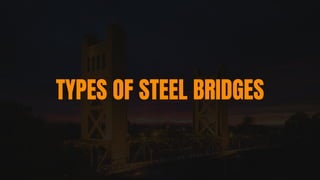 Steel Bridges and its significance in construction | PDF