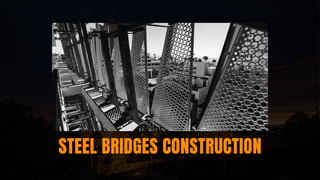 Steel Bridges and its significance in construction | PDF