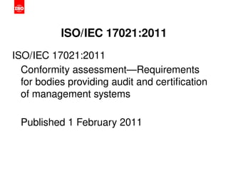 Presentation of ISO_IEC 17021-1 (Conformity assessment — Requirements ...