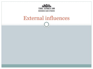 External influences from Times 100 Steeple analysis | PPTX
