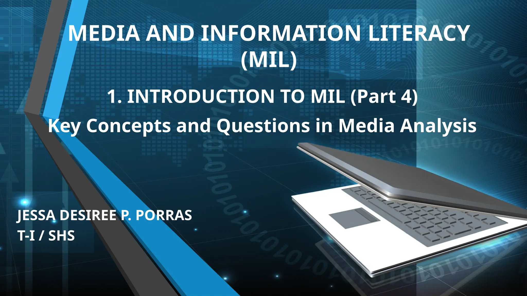 1. Introduction to MIL (Part 4)- Key Concepts and Questions to Ask in Media Literacy.pptx