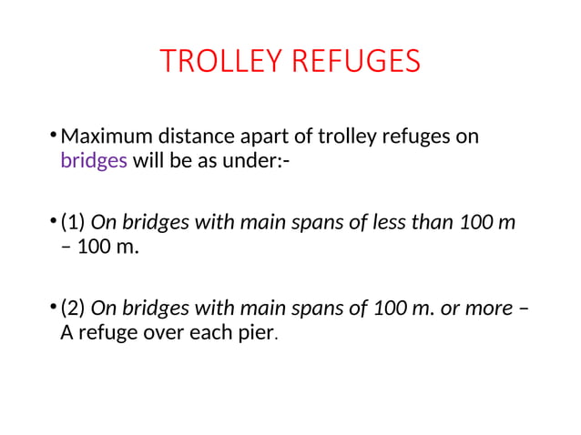 Trolley refuges, It contains trolley refugee specifications and ...