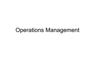 1. Operations Management Introduction.ppt
