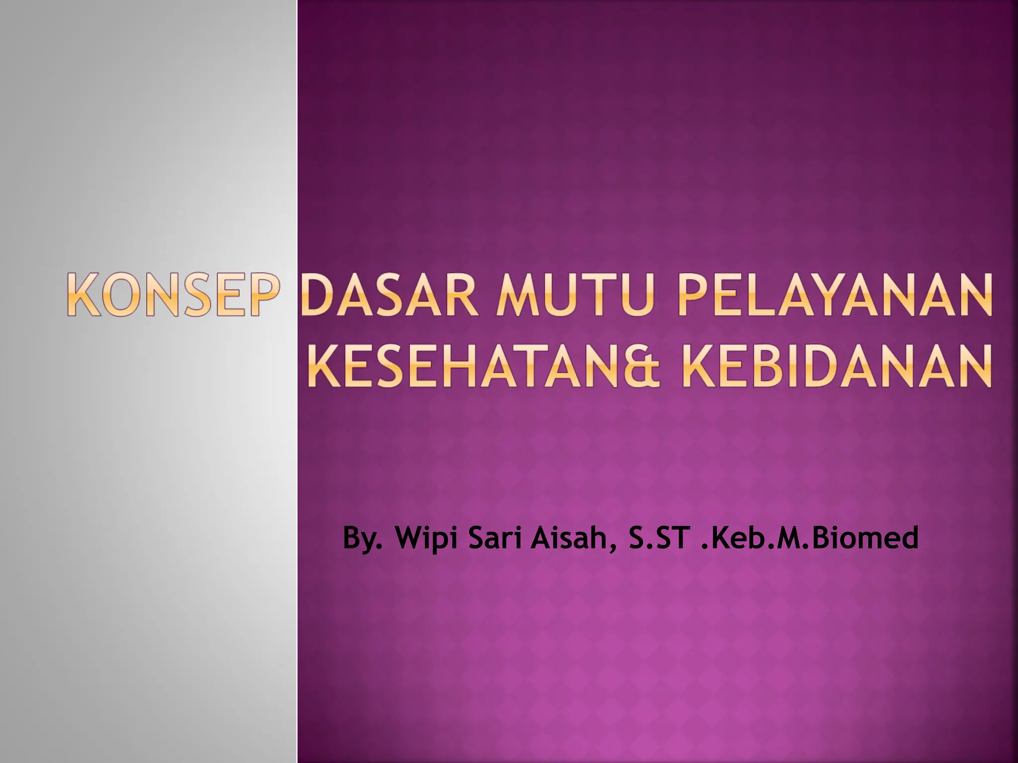 1. konsep mutu pertemuan dalam pelayanan | PPT