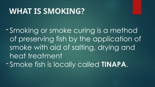 What is bangus fish smoking and the different types of smoke house. | PPTX