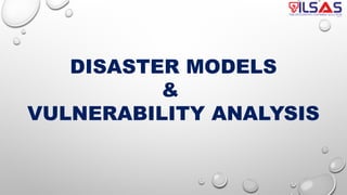 1. Disaster Model & Vulnerability Analysis.pptx