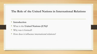 The Role of the United Nations in International Relations.pptx