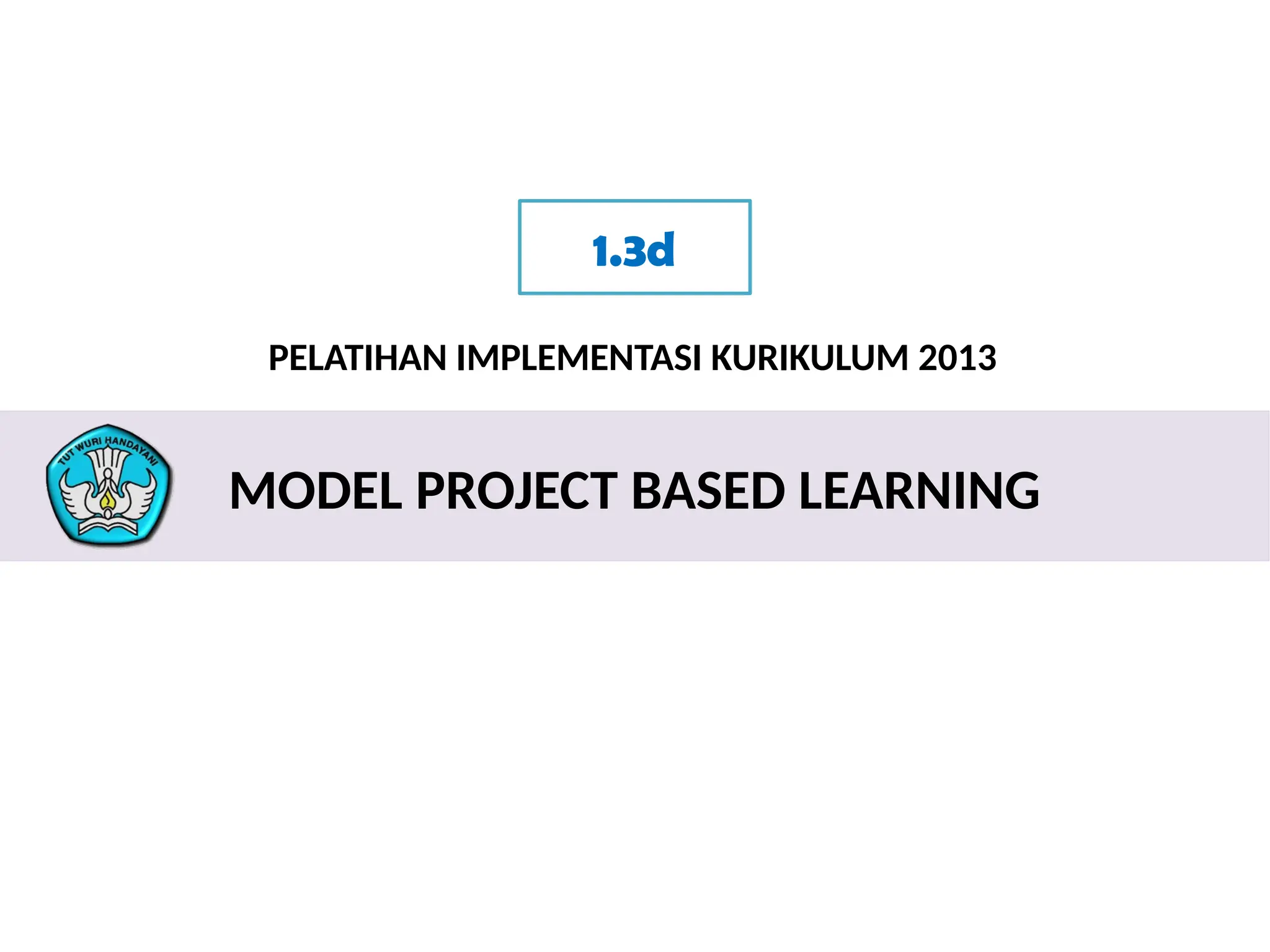 1.3d Model Project Based Learning.pptx