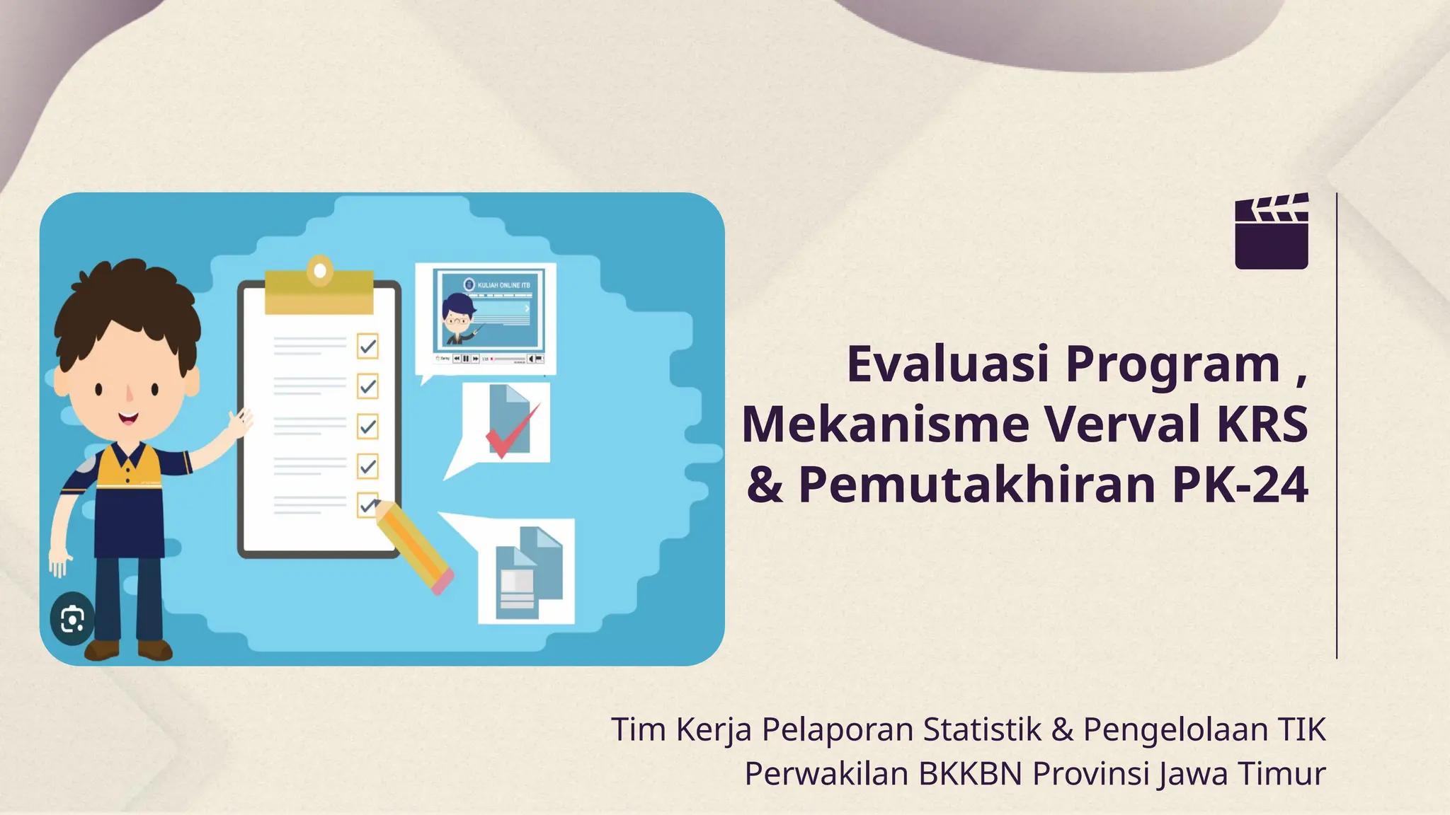 1. MATERI WORKSHOP VERVAL KRS dinas kb bkkbn | PPTX