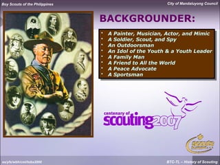 1. History of Scouting Philippine Scouting Movement | PPTX