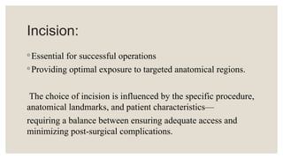 1.Surgery and indications ,incision its typespptx | PPTX