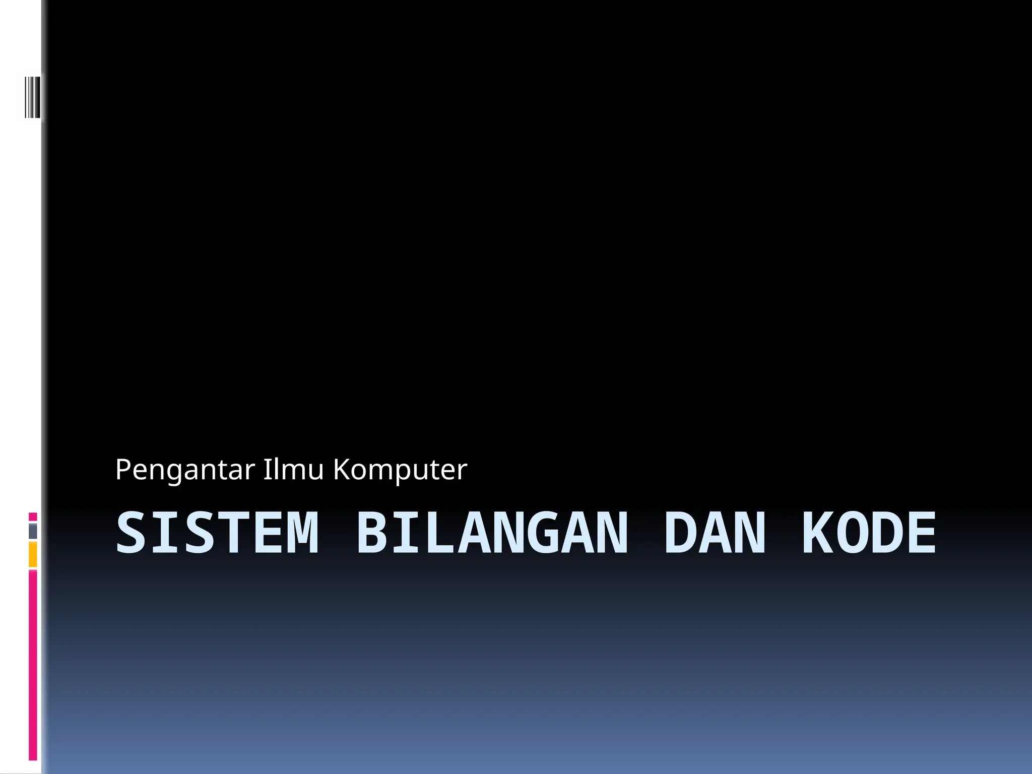 1.sistem bilangan dan kode dalam ja.pptx