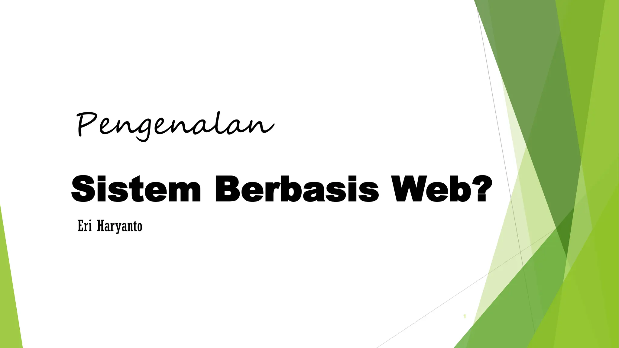1.Pengantar Web, dasar dari aplikasi berbasis web | PPT