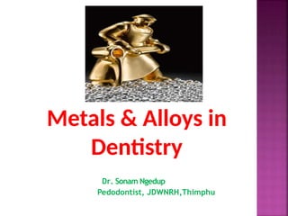 1. History of Metals in Dentistry second year | PPTX