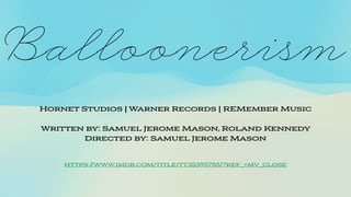 Project - About Balloonerism the short film. | PDF