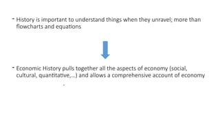 brief introduction to economical history | PPTX