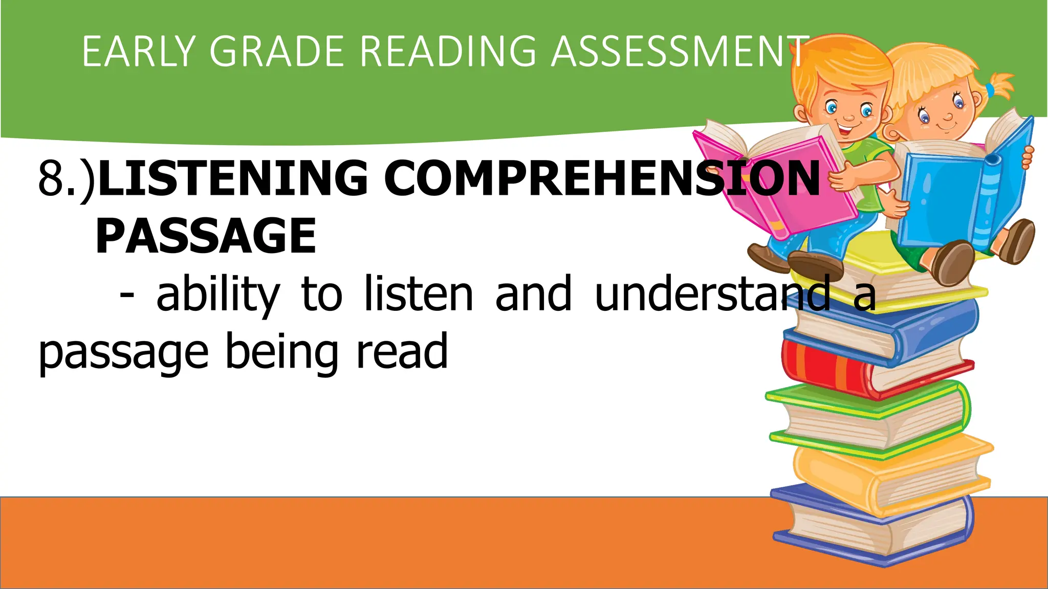 1. EARLY GRADE READING ASSESSMENT components.pptx