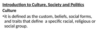 1. Introduction to Culture, Society and Politics.pptx