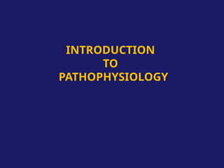 pathophysiology introduction for nursing | PPTX