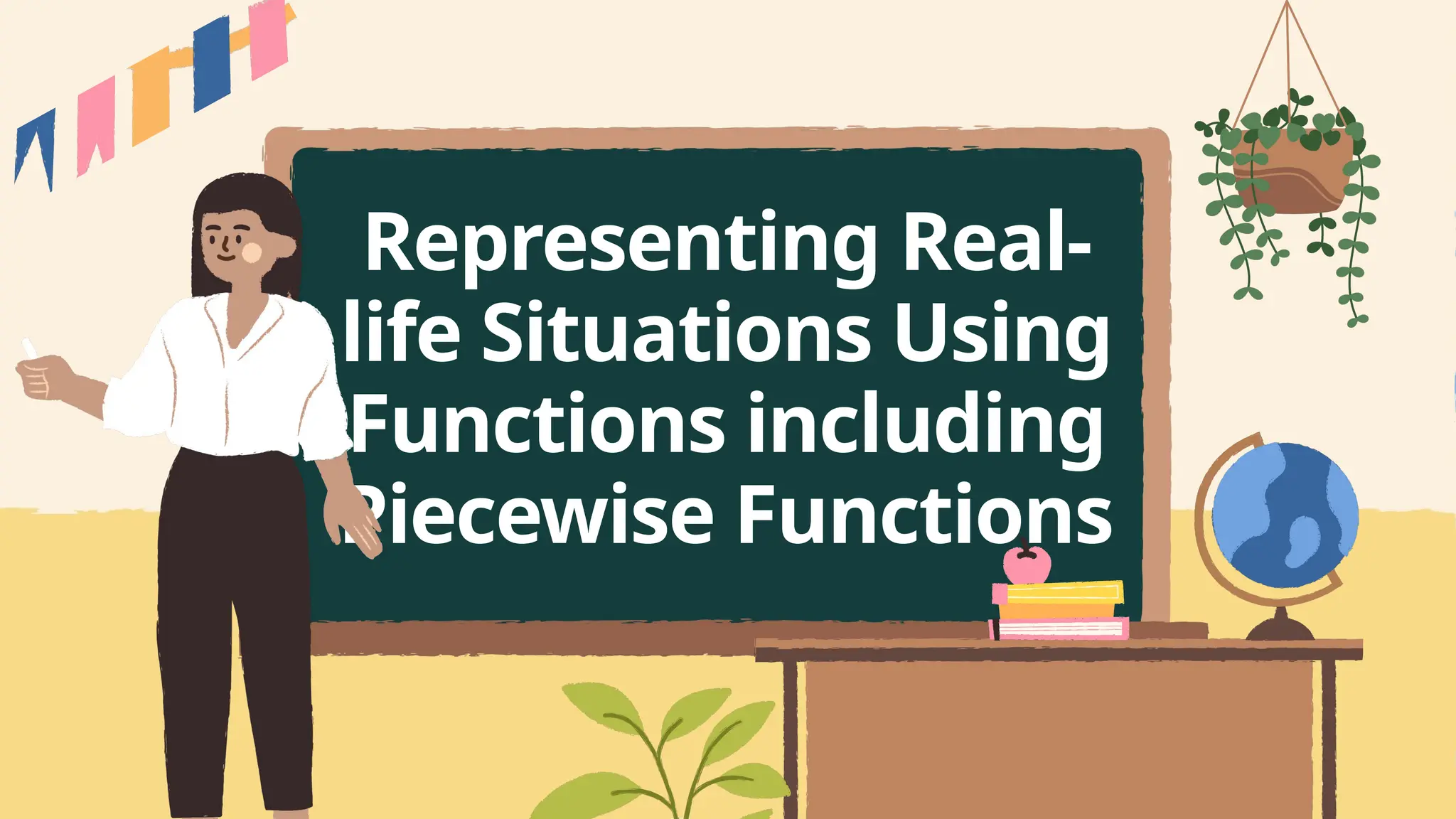 1. LESSON 1 REPRESENTING REAL-LIFE SITUATIONS USING FUNCTIONS INCLUDING ...
