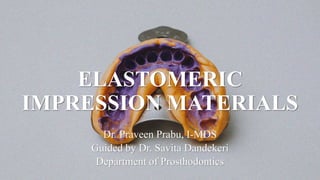 Elastomeric Impression Materials in Prosthodontics | PDF