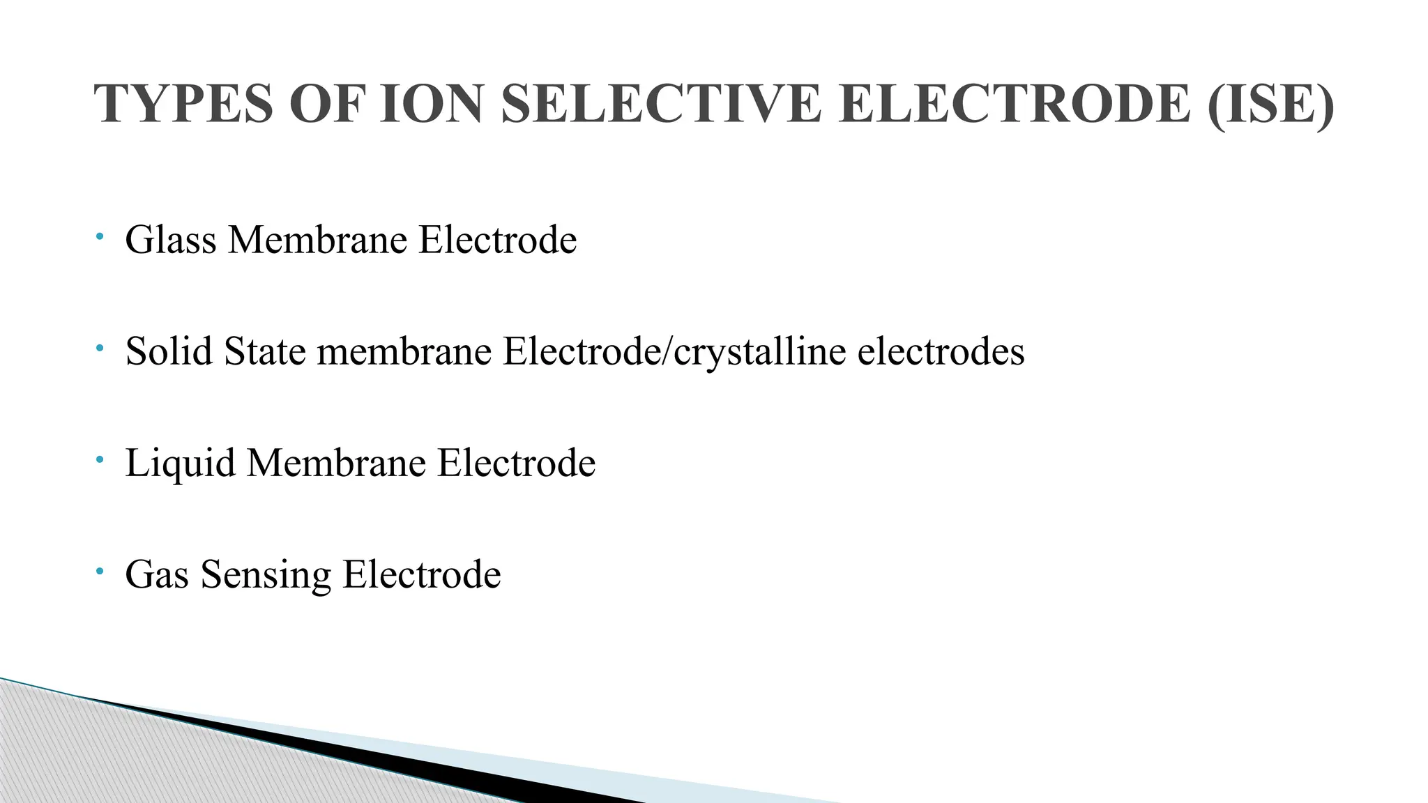 Ion selective electrodes(ISE) & their components | PPTX