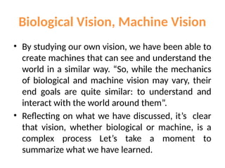 Introducing Deep Learning Concept Biological and Machine Vision | PPTX
