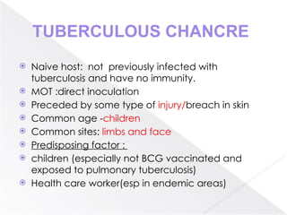 Cutaneous tuberculosis Dermatology | PPTX
