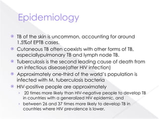 Cutaneous tuberculosis Dermatology | PPTX