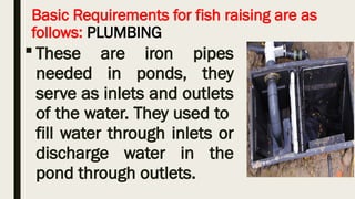 1. EPP6-Requirements in fish raising.pptx