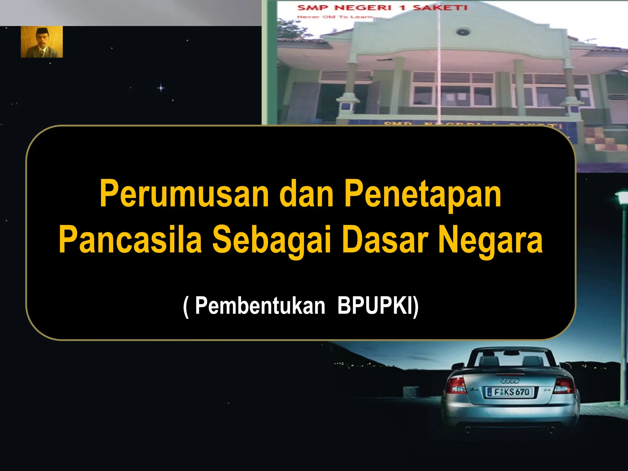 Perumusan dan Penetapan Pancasila Sebagai Dasar Negara ( Pembentukan ...
