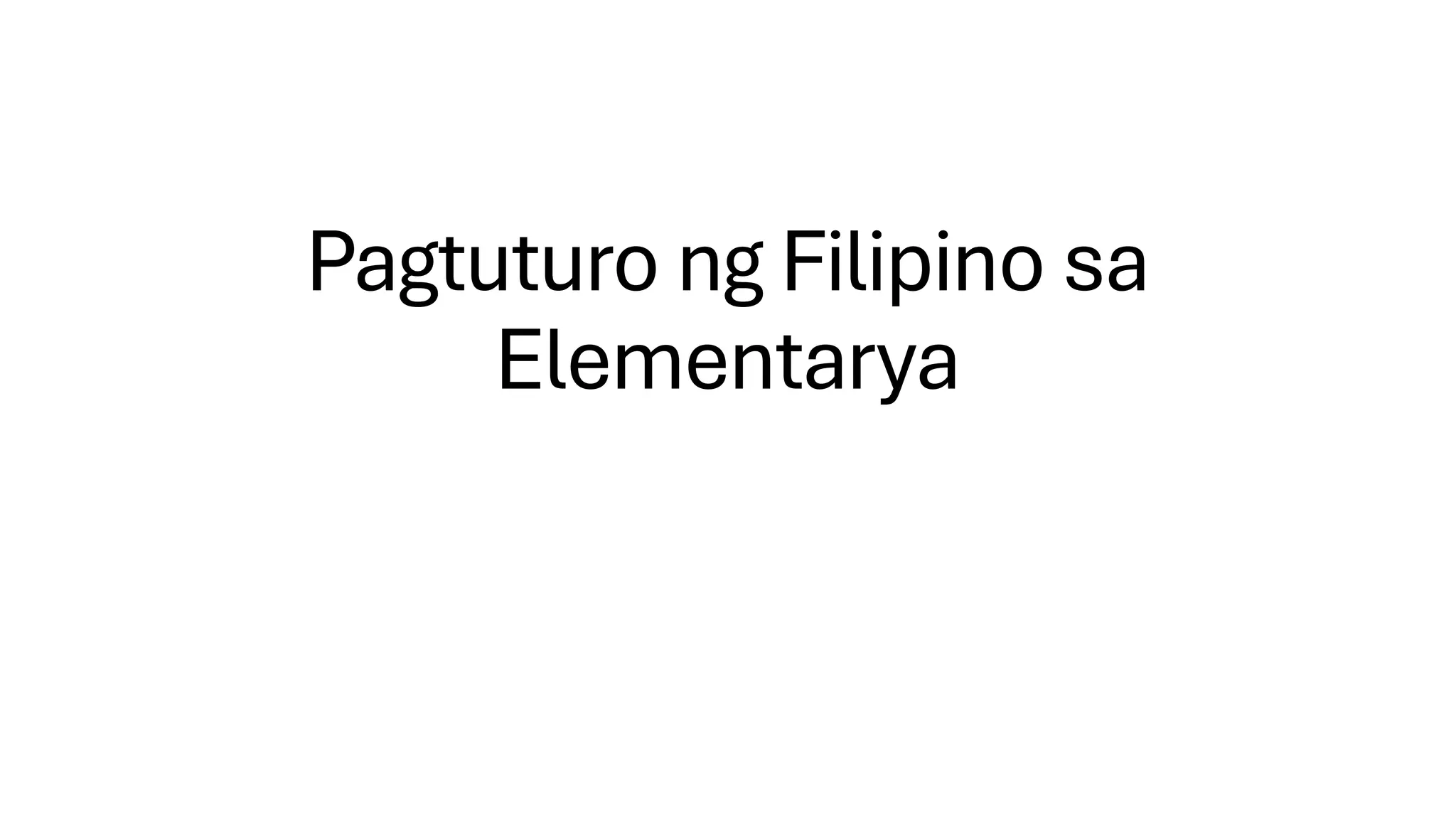 1.-Pagtuturo-ng-Filipino-sa-Elementarya (1).pdf