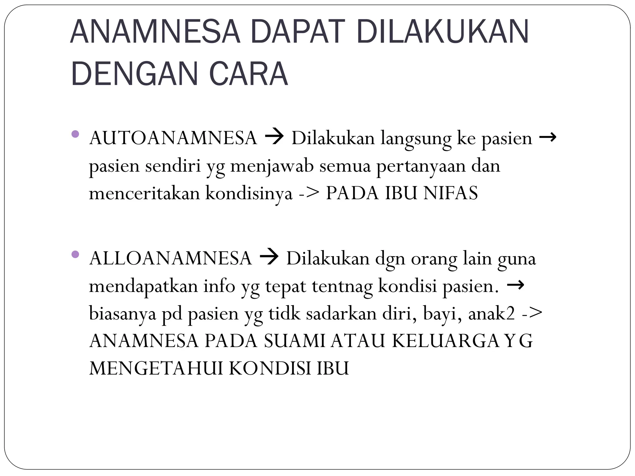 ASKEB NIFAS - ANAMNESA PADA IBU NIFAS.ppt