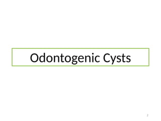 Odontogenic cysts Types histopathology and management | PPTX