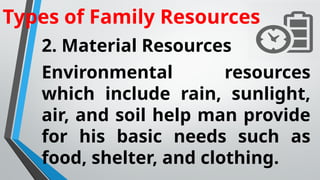 1. EPP- TYPES OF FAMILY RESOURCES.pptxmjl | PPTX