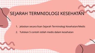 1. Definisi dan Sejarah Terminologi Kesehatan.pptx