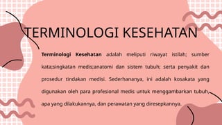1. Definisi dan Sejarah Terminologi Kesehatan.pptx