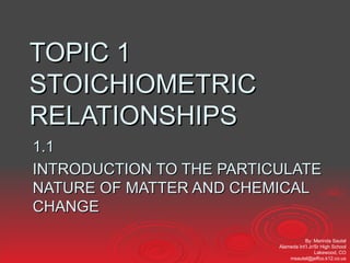 1.1 INTRO TO MATTER.PPT stoichiometric relationships in chemical ...