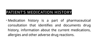1.1 presentation on medication history.pptx