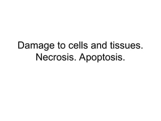 1. Necrosis tissue in pathoanatomy in medical science .ppt
