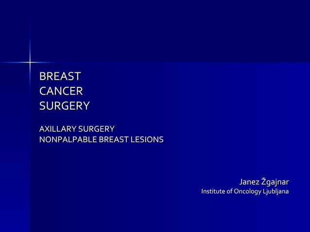 BALKAN MCO 2011 - J. Zgajnar and M. Margaritoni - Surgery (SLNB ...