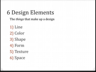 1-1 Elements of Design lecture | PPT