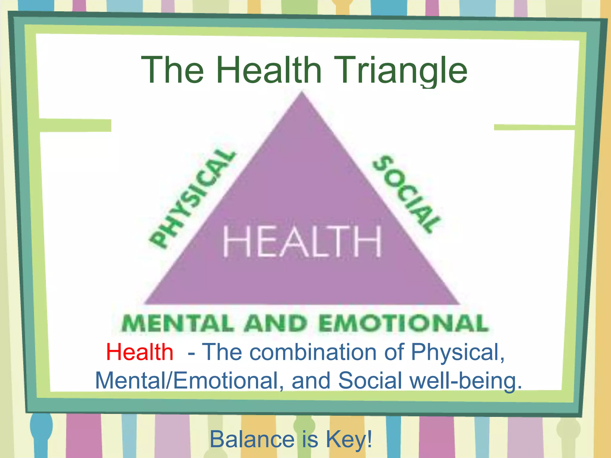 1 2 health areas and health triangle | PPTX