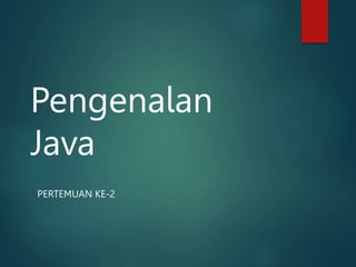 1-2 Pengenalan Java.pptx