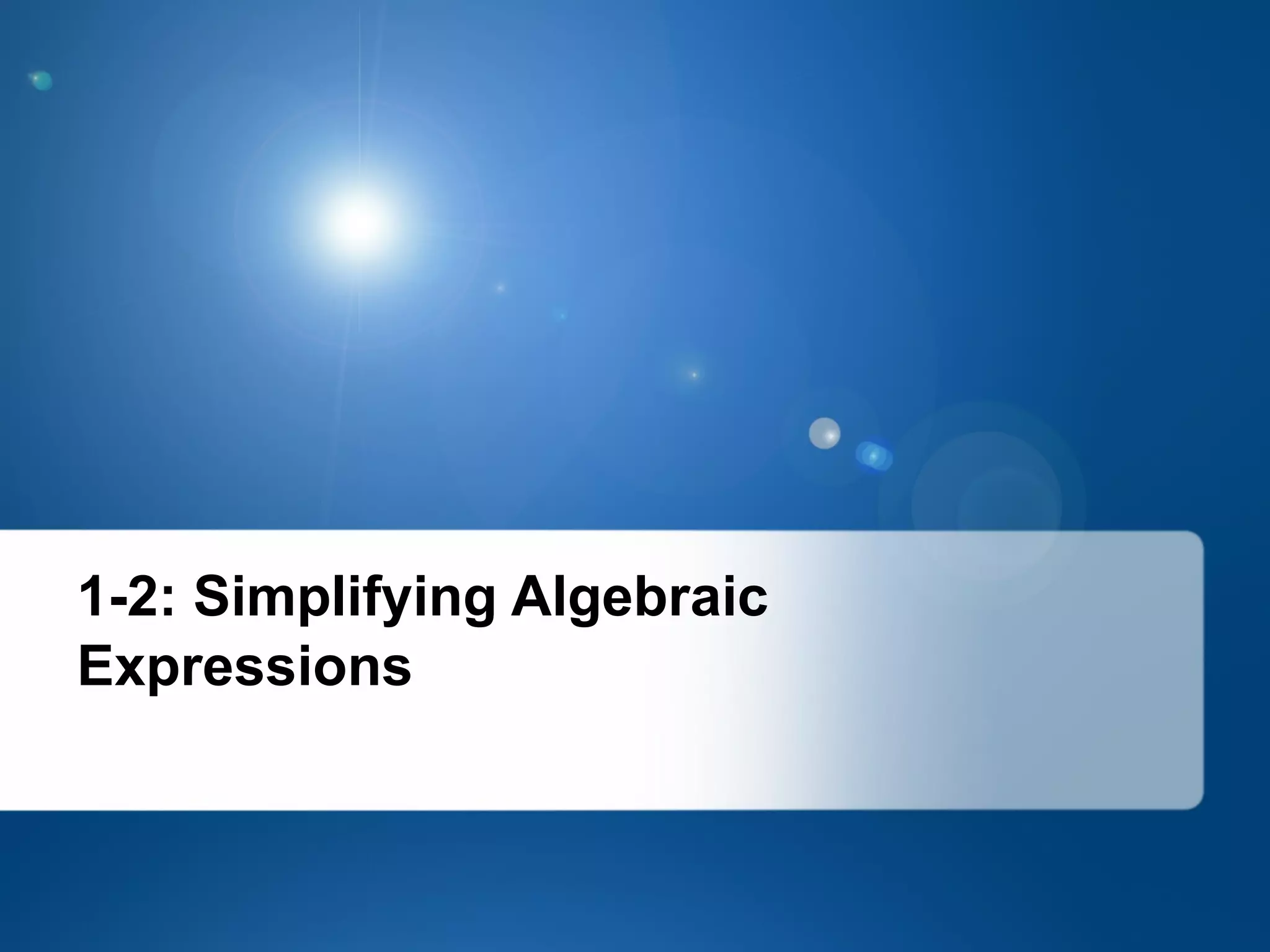 1.2 simplifying expressions and order of operations | PPT