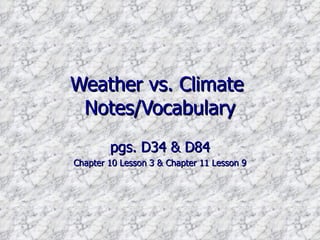 1.2 Weather vs Climate__Notes_Ch10 & 11 | PPT