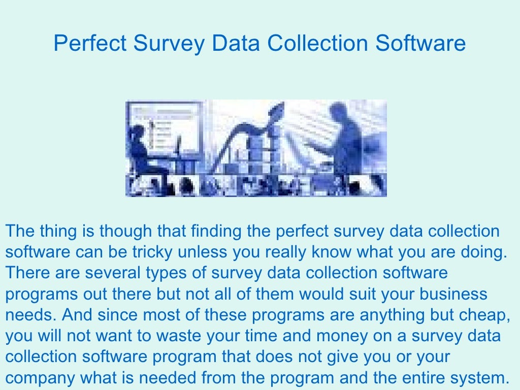 Making The Most Of Survey Data Collection Software